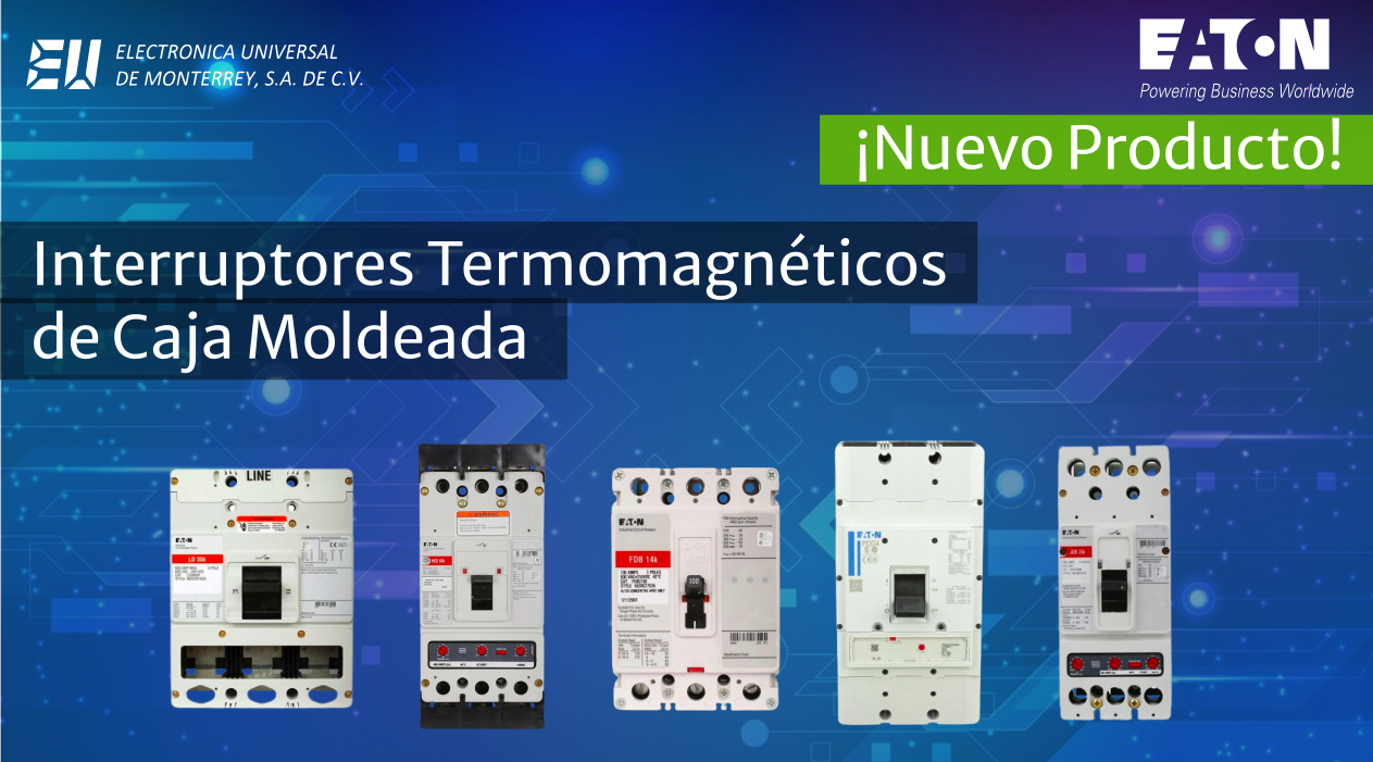 Interruptores Termomagnéticos de Caja Moldeada de Eaton - Electrónica Universal